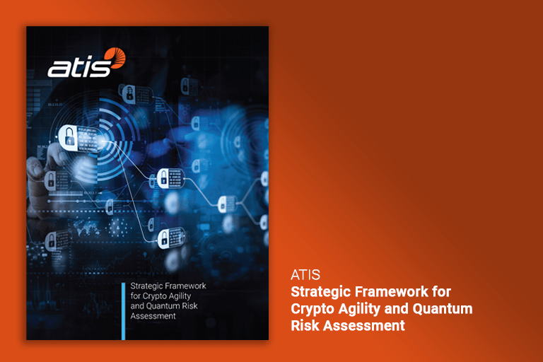 Strategic Framework for Crypto Agility and Quantum Risk Assessment | ATIS